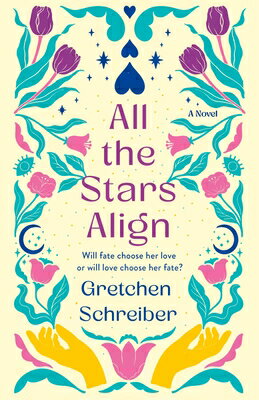 ALL THE STARS ALIGN Gretchen Schreiber WEDNESDAY BOOKS2025 Hardcover English ISBN：9781250892188 洋書 NonーClassifiable（その他）