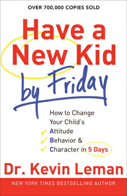 HAVE A NEW KID BY FRIDAY Kevin Leman REVEL FLEMING H2012 Paperback English ISBN：9780800732189 洋書 Social Science（社会科学） Re...