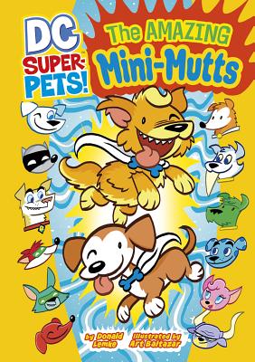 AMAZING MINIーMUTTS DC SuperーPets Donald Lemke Art Baltazar PICTURE WINDOW BOOKS2012 Paperback English ISBN：9781404872189...