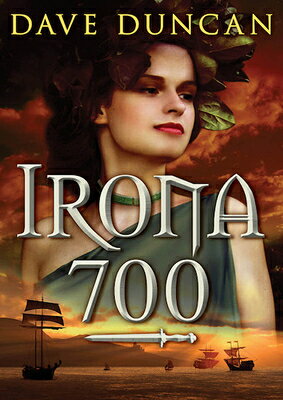 IRONA 700 Dave Duncan OPEN ROAD INTEGRATED MEDIA LLC2015 Paperback English ISBN：9781504002189 洋書 Fiction & Literature（小説...