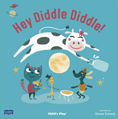 HEY DIDDLE DIDDLEーBOARD Classic Books with Holes Board Book Emma Schmid CHILDS PLAY2019 Board　Books English ISBN：9781786...