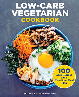 LOWーCARB VEGETARIAN CKBK Amy Lawrence Justin Fox Burks ROCKRIDGE PR2020 Paperback English ISBN：9781646112197 洋書 Family l...