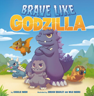 BRAVE LIKE GODZILLA Godzilla Charlie Moon PENGUIN YOUNG READERS LICENSES2024 Hardcover English ISBN：9780593662199 洋書 Boo...