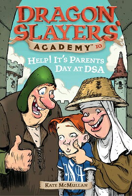 HELP ITS PARENTS AT DSA Dragon Slayers' Academy Kate McMullan Bill Basso GROSSET DUNLAP2004 Paperback English ISBN：97804...