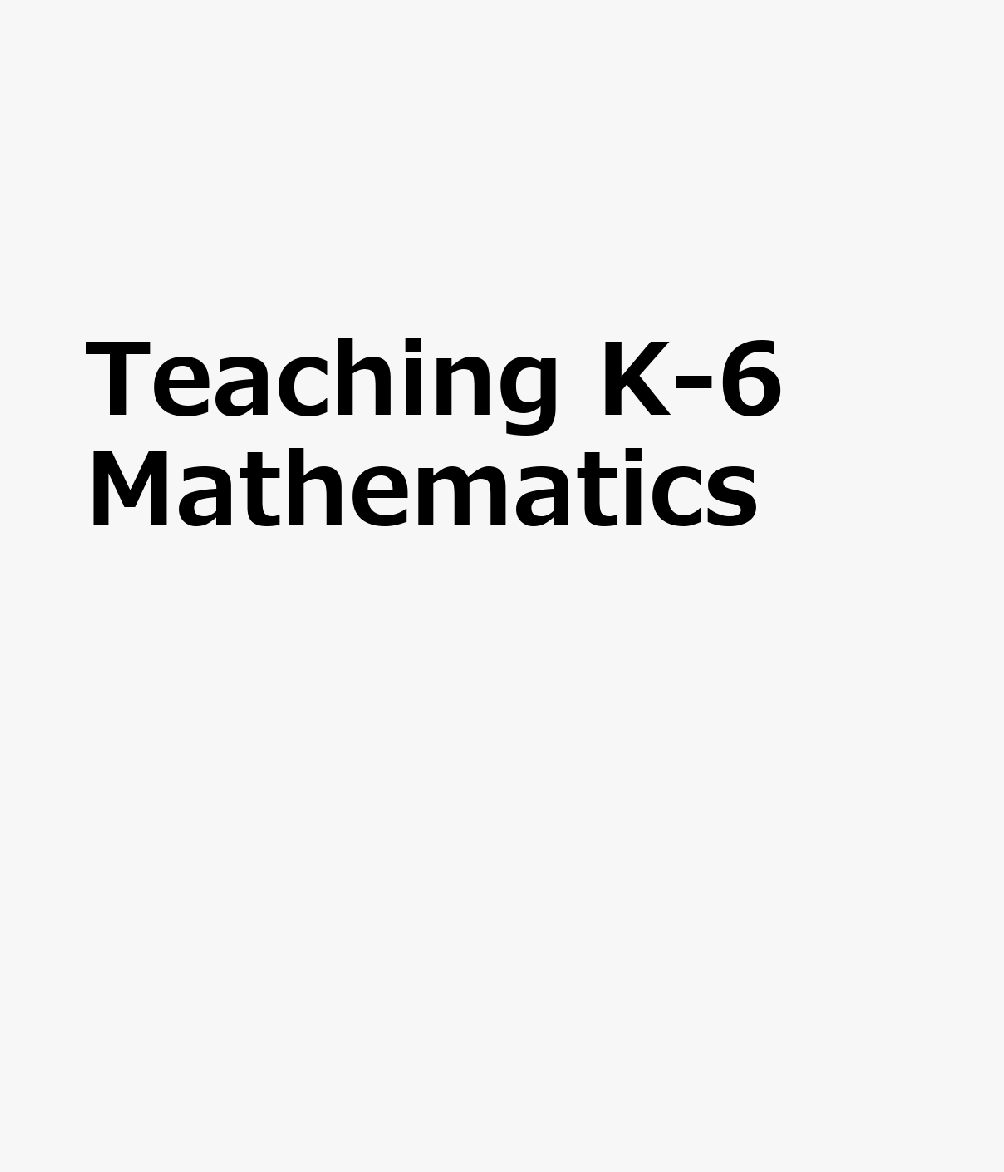 TEACHING Kー6 MATHEMATICS Douglas K. Brumbaugh David Rock Linda S. Brumbaugh ROUTLEDGE2017 Hardcover English ISBN：9781138...