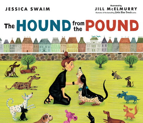 HOUND FROM THE POUND Jessica Swaim Jill McElmurry CLARION BOOKS2022 Hardcover English ISBN：9780358622208 洋書 Books for ki...
