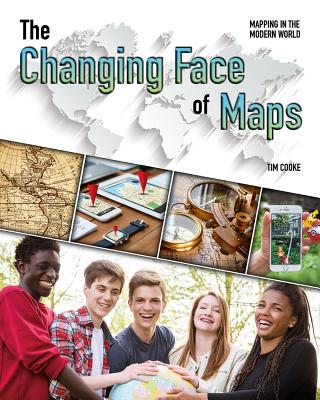 CHANGING FACE OF MAPS Mapping in the Modern World Tim Cooke CRABTREE PUB2017 Hardcover English ISBN：9780778732211 洋書 Boo...