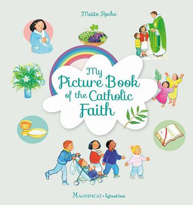 MY PICT BK OF THE CATH FAITH Ma?te Roche IGNATIUS PR2018 Hardcover English ISBN：9781621642213 洋書 Books for kids（児童書） Juv...