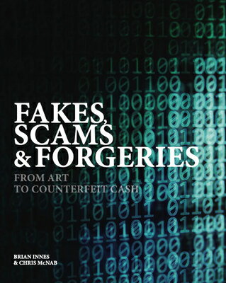 FAKES SCAMS & FORGERIES Crime & Detection Brian Innes AMBER BOOKS2022 Hardcover English ISBN：9781838862213 洋書 Social Sci...