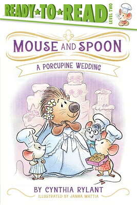 PORCUPINE WEDDING Mouse and Spoon Cynthia Rylant Janna Mattia SIMON SPOTLIGHT2026 Paperback English ISBN：9781665962216 洋...