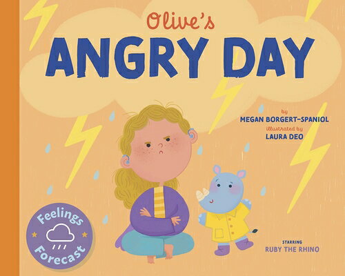 OLIVES ANGRY DAY Feelings Forecast Megan BorgertーSpaniol Laura Deo MAYO CLINIC PR KIDS2024 Library　Binding English ISBN：...