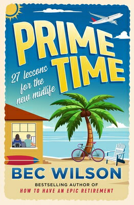 PRIME TIME Bec Wilson HACHETTE AUSTRALIA2026 Paperback English ISBN：9780733652219 洋書 Business & SelfーCulture（ビジネス） Selfー...