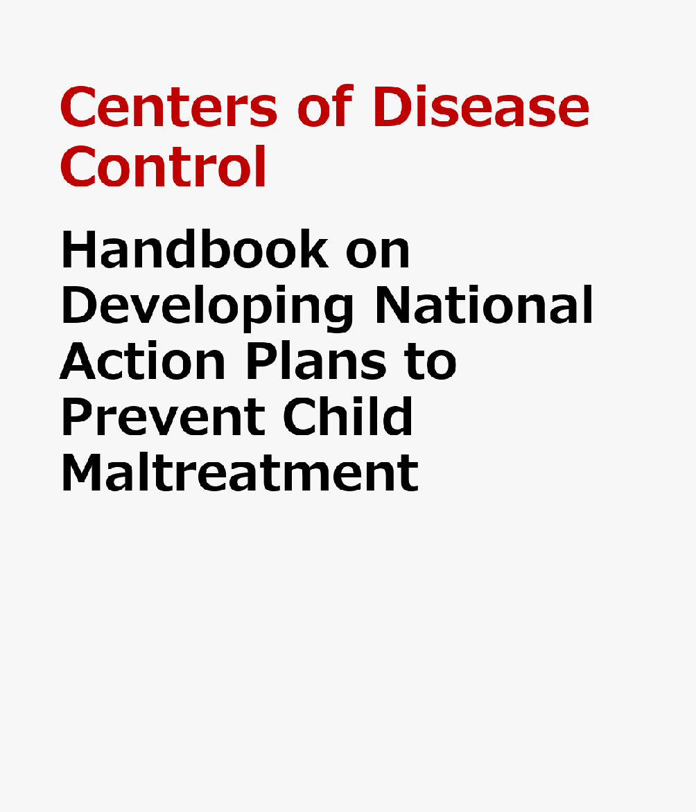 HANDBK ON DEVELOPING NATL ACTI Centers of Disease Control WORLD HEALTH ORGN2017 Paperback English ISBN：9789289052221 洋書 ...