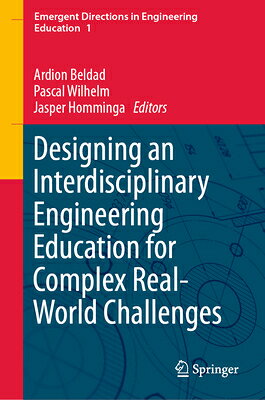 DESIGNING AN INTERDISCIPLINARY Emergent Directions in Engineering Education Ardion Beldad Pascal Wilhelm Jasper Homminga...