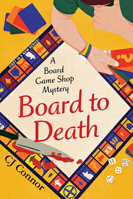 BOARD TO DEATH A Board Game Shop Mystery Cj Connor KENSINGTON COZIES2023 Paperback English ISBN：9781496742223 洋書 Fiction...
