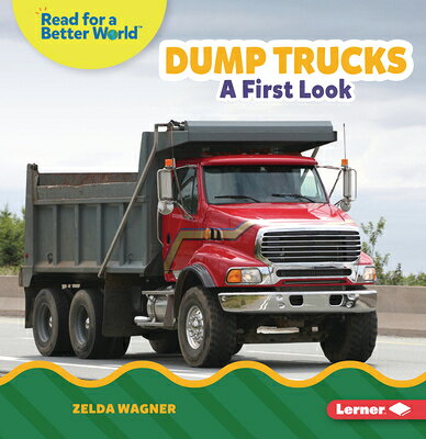 DUMP TRUCKS Read about Construction Vehicles (Read for a Better World (Tm)) Zelda Wagner LERNER PUBN2025 Paperback Engli...