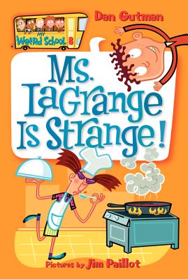 MY WEIRD SCHOOL #8 MS LAGRANG My Weird School Dan Gutman Jim Paillot HARPERCOLLINS2005 Paperback English ISBN：9780060822...