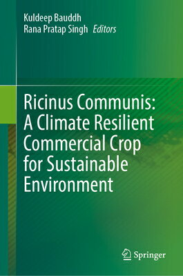 RICINUS COMMUNIS A CLIMATE RES Kuldeep Bauddh Rana Pratap Singh SPRINGER2025 Hardcover English ISBN：9789819632237 洋書 Com...