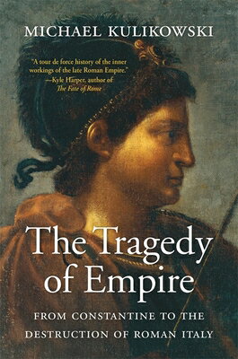 TRAGEDY OF EMPIRE History of the Ancient World Michael Kulikowski BELKNAP PR2023 Paperback English ISBN：9780674292239 洋書...
