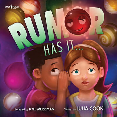 RUMOR HAS IT FIRST EDITION/E Building Relationships Julia Cook Kyle Merriman BOYS TOWN PR2018 Paperback First Edition, E...
