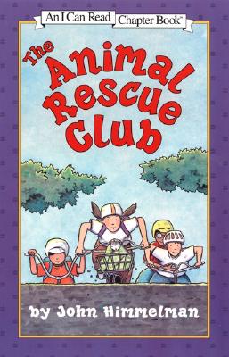 ANIMAL RESCUE CLUB REV/E I Can Read Level 4 John Himmelman John Himmelman HARPERCOLLINS1999 Paperback Revised English IS...