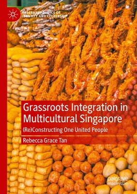 GRASSROOTS INTEGRATION IN MULT Palgrave Politics of Identity and Citizenship Rebecca Grace Tan PALGRAVE MACMILLAN2025 Ha...