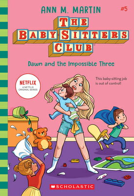 DAWN & THE IMPOSSIBLE 3 (THE B BabyーSitters Club Ann M. Martin SCHOLASTIC2020 Paperback English ISBN：9781338642247 洋書 Bo...