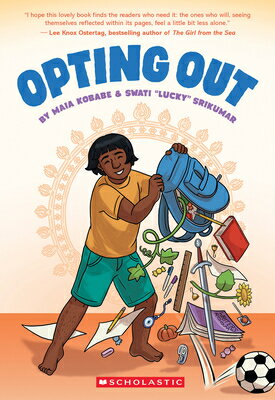 OPTING OUT Maia Kobabe Swati Lucky Srikumar Swati Lucky Srikumar GRAPHIX2026 Paperback English ISBN：9781339012247 洋書 Boo...
