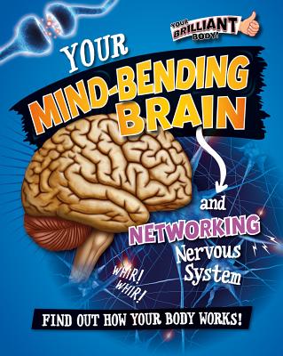 YOUR MINDーBENDING BRAIN & NETW Your Brilliant Body! Paul Mason CRABTREE PUB2015 Paperback English ISBN：9780778722250 洋書 ...