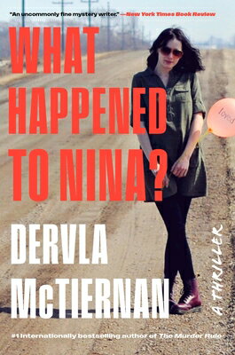 WHAT HAPPENED TO NINA Dervla McTiernan WILLIAM MORROW2024 Hardcover English ISBN：9780063042254 洋書 Fiction & Literature（小...