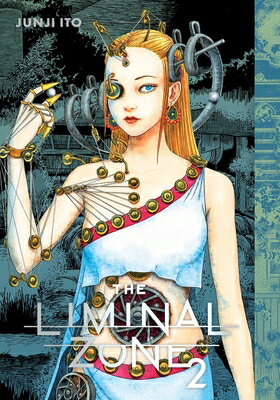 LIMINAL ZONE VOL 2 Junji Ito Junji Ito VIZ LLC2025 Hardcover English ISBN：9781974752256 洋書 Family life & Comics（生活＆コミック）...