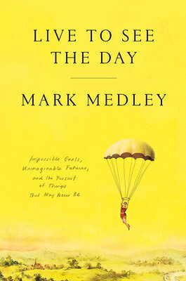 LIVE TO SEE THE DAY Mark Medley MCCLELLAND & STEWART2026 Hardcover English ISBN：9780771062261 洋書 Fiction & Literature（小説...