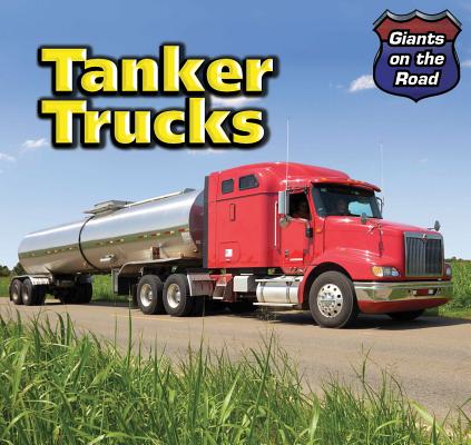TANKER TRUCKS Giants on the Road Norman D. Graubart POWERKIDS PR2014 Library　Binding English ISBN：9781499402261 洋書 Books...