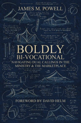 BOLDLY BIーVOCATIONAL James M. Powell CHRISTIAN FOCUS PUBN2025 Paperback English ISBN：9781527112261 洋書 Social Science（社会科...