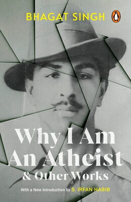 WHY I AM AN ATHEIST & OTHER WO Bhagat Singh VINTAGE BOOKS2025 Paperback English ISBN：9780143462262 洋書 Social Science（社会科...