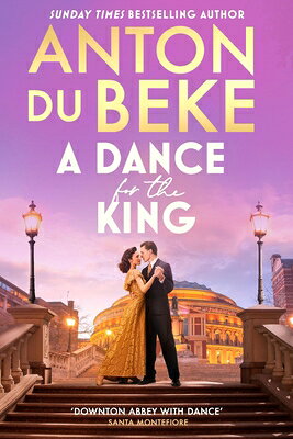 DANCE FOR THE KING Anton Du Beke ORION BOOKS LTD2026 Paperback English ISBN：9781398722262 洋書 Fiction & Literature（小説＆文芸）...