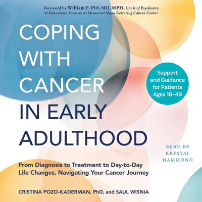 COPING W/CANCER IN EARLY ADU D Saul Wisnia Cristina PozoーKaderman William F. Pirl SIMON & SCHUSTER AUDIO2025 Compact　Dis...