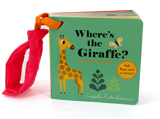 WHERES THE GIRAFFE A STROLLER Where's the Ingela P. Arrhenius CANDLEWICK BOOKS2023 Board　Books English ISBN：978153623226...