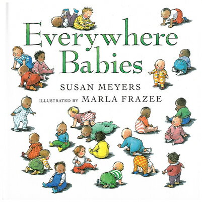EVERYWHERE BABIES Susan Meyers Marla Frazee HARCOURT BRACE & CO2001 Hardcover English ISBN：9780152022266 洋書 Books for ki...