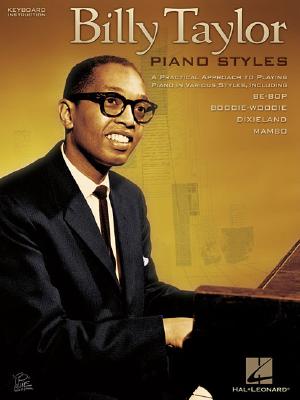 BILLY TAYLOR PIANO STYLES Billy Taylor HAL LEONARD PUB CO2007 Paperback English ISBN：9781423412267 洋書 Art & Entertainmen...