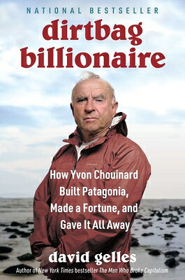 DIRTBAG BILLIONAIRE David Gelles SIMON & SCHUSTER2025 Hardcover English ISBN：9781668032268 洋書 Business & SelfーCulture（ビジ...