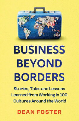 BUSINESS BEYOND BORDERS Dean Foster HACHETTE MOBIUS2025 Hardcover English ISBN：9781399822275 洋書 Business & SelfーCulture（...