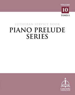 PIANO PRELUDE SERIES LUTHERAN Concordia Publishing House Ellen Coman Rebecca R. Kramer CONCORDIA PUB HOUSE2023 Spiral En...