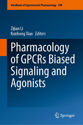 PHARMACOLOGY OF GPCRS BIASED S Handbook of Experimental Pharmacology Zijian Li Kunhong Xiao SPRINGER NATURE2026 Hardcove...