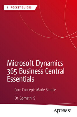 MS DYNAMICS 365 BUSINESS CENTR Apress Pocket Guides Gomathi S APRESS2026 Paperback English ISBN：9798868822285 洋書 Compute...