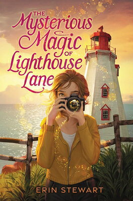 MYSTERIOUS MAGIC OF LIGHTHOUSE Erin Stewart ALADDIN2026 Hardcover English ISBN：9781665952286 洋書 Books for kids（児童書） Juve...