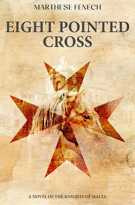 8 POINTED CROSS Siege of Malta Marthese Fenech RISING ACTION PUB2026 Paperback English ISBN：9781998672288 洋書 Fiction & L...
