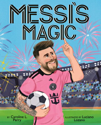 MESSIS MAGIC Caroline L. Perry Luciano Lozano BOUND TO STAY BOUND2025 Prebound English ISBN：9798855192292 洋書 Books for k...