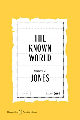 KNOWN WORLD AMER CLASSICS /E HarperCollins American Classics Edward P. Jones AMISTAD PR2026 Paperback English ISBN：97800...