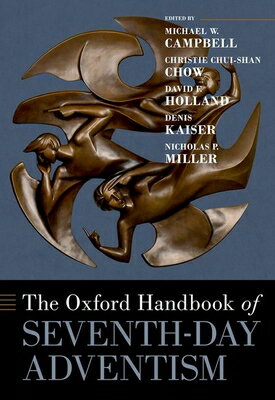 OXFORD HANDBK OF 7THーDAY ADVEN Oxford Handbooks Michael W. Campbell Christie ChuiーShan Chow David Holland OXFORD UNIV PR...